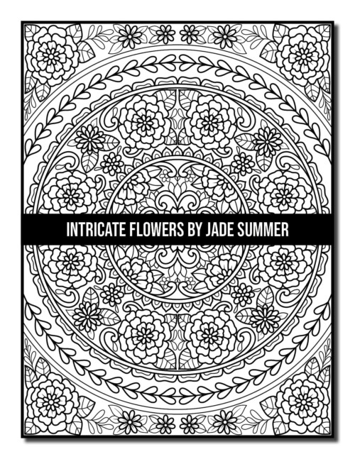 Intricate Flowers Coloring Book – Jade Summer