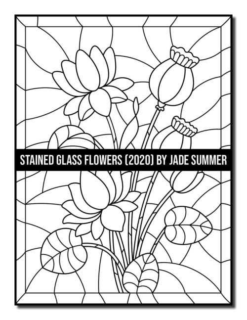 Stained Glass Flowers Coloring Book (2020) | Jade Summer